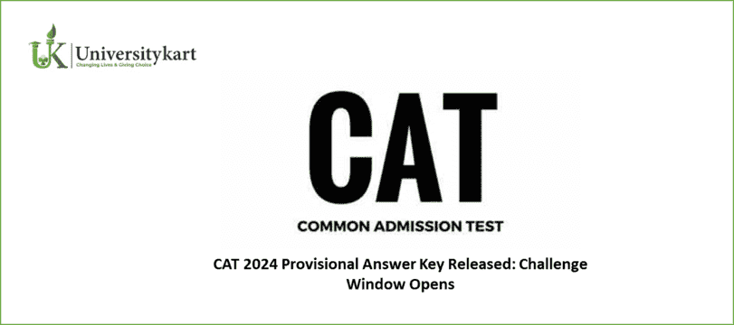 CAT 2024 Provisional Answer Key Released: Challenge Window Opens