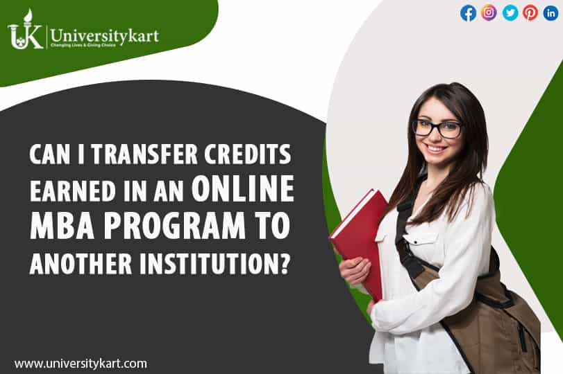 Transferring Credits in an Online MBA Program: Requirements and Process