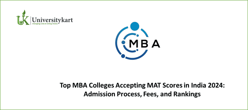 Top MBA Colleges Accepting MAT Scores in India 2024: Admission Process ...