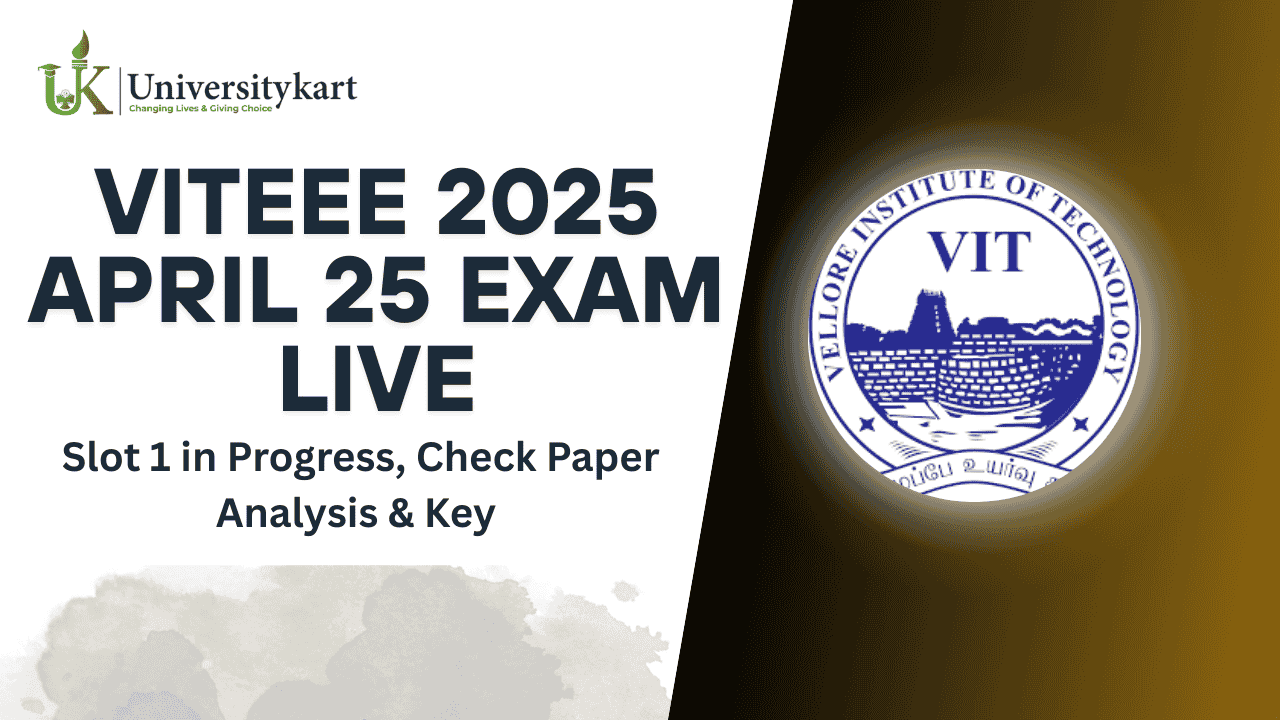 VITEEE 2025 April 25 Exam Live – Slot 1 in Progress, Check Paper ...