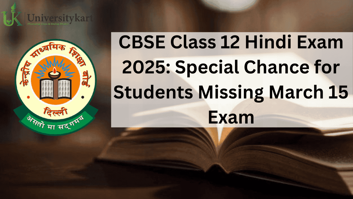 CBSE Class 12 Hindi Exam 2025: Special Chance for Students Missing ...