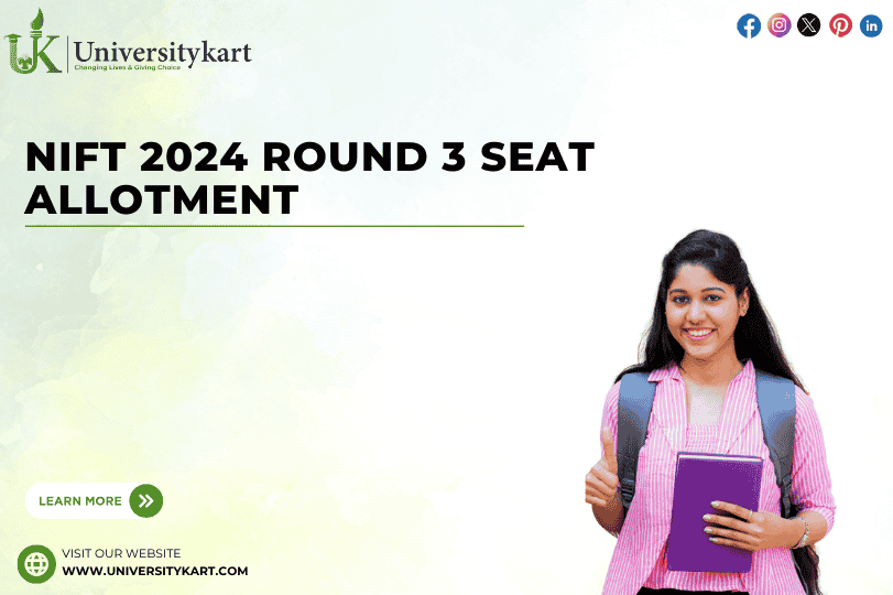 NIFT 2024 Round 3 Seat Allotment: Don't Miss the Fee Payment Deadline!