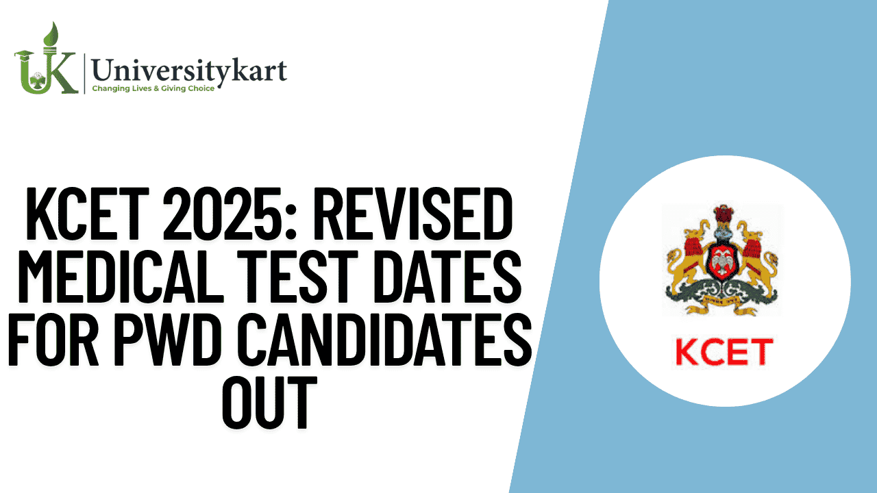 KCET 2025: Revised Medical Test Dates for PwD Candidates Out