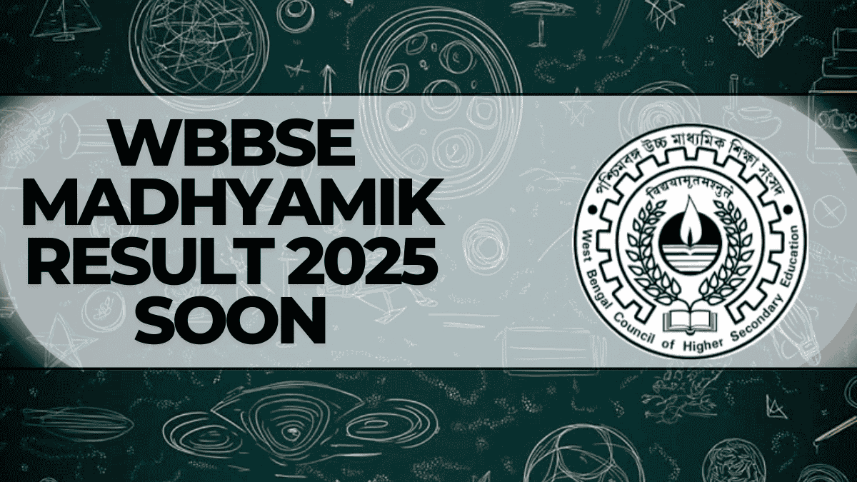 WB Madhyamik Result 2025: Check WBBSE Secondary Result Date, Marksheet ...