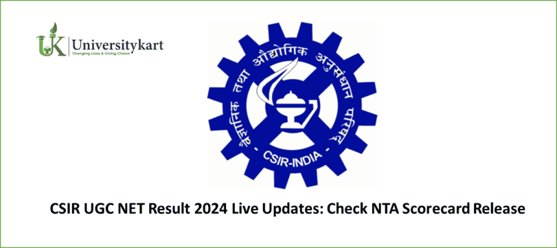 CSIR UGC NET Result 2024 Live Updates: Check NTA Scorecard Release