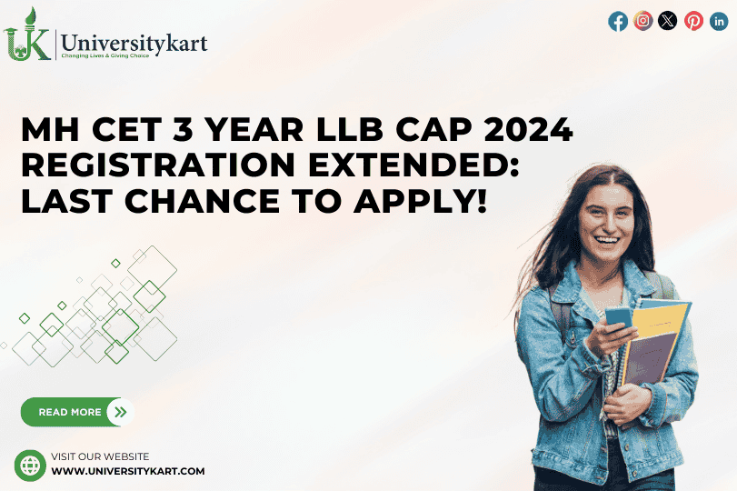 MH CET 3 Year LLB CAP 2024 Registration Extended: Last Chance to Apply!