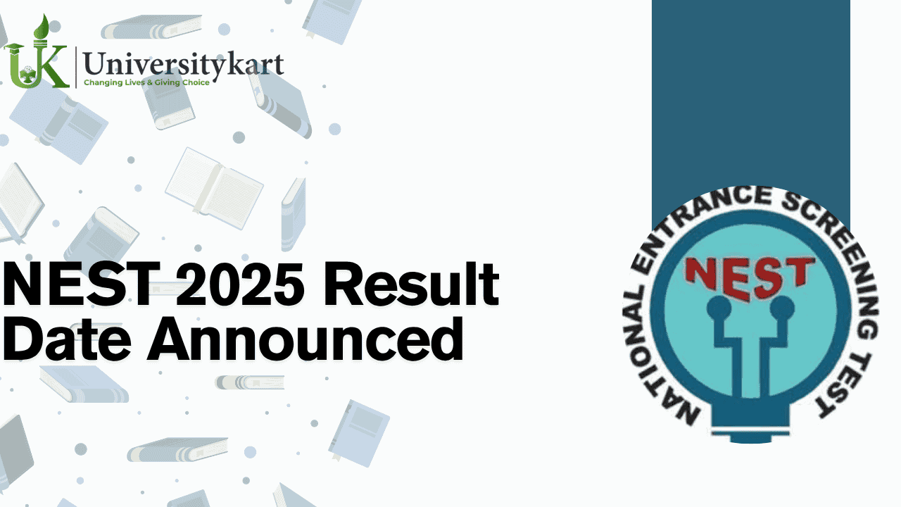NEST 2025 Result Date Announced – Download Scorecard from July 10