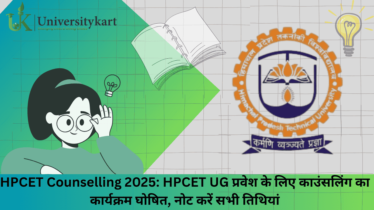HPCET Counselling 2025: HPCET UG प्रवेश के लिए काउंसलिंग का कार्यक्रम ...