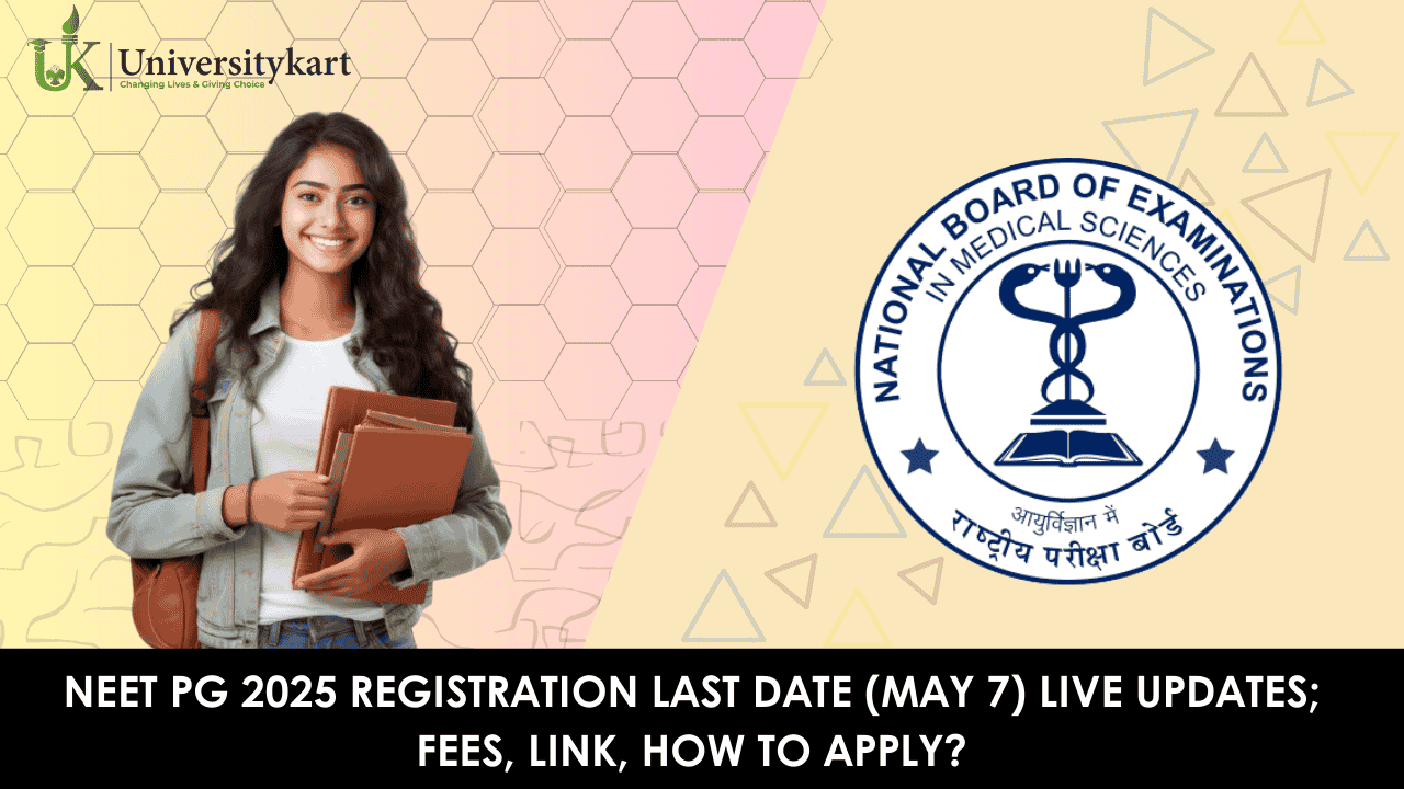 NEET PG 2025 Registration Last Date (May 7) Live Updates; Fees, Link ...
