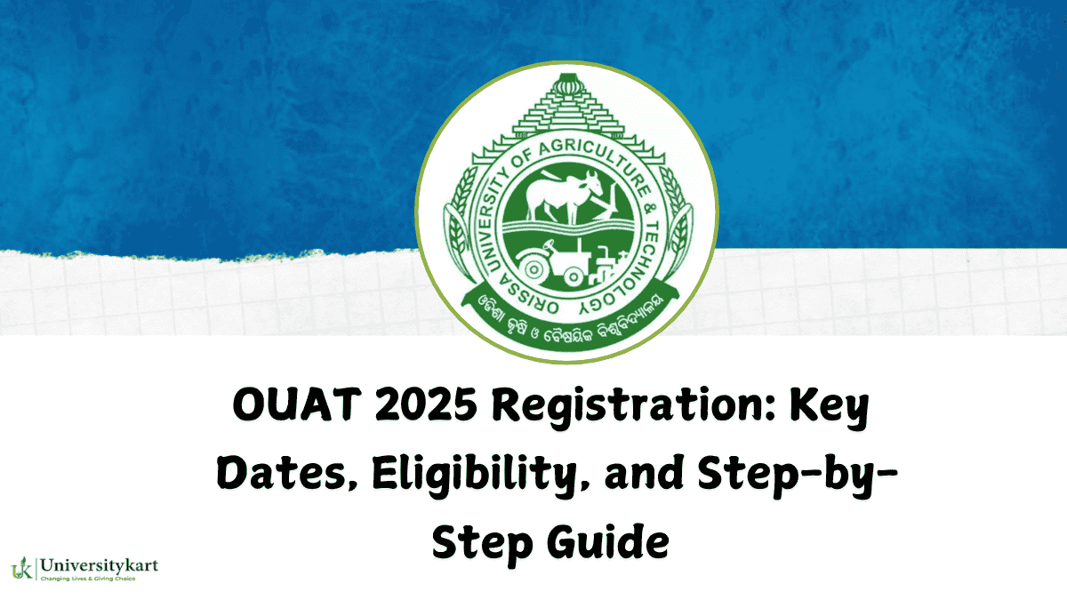 OUAT 2025 Registration: Key Dates, Eligibility, and Step-by-Step Guide