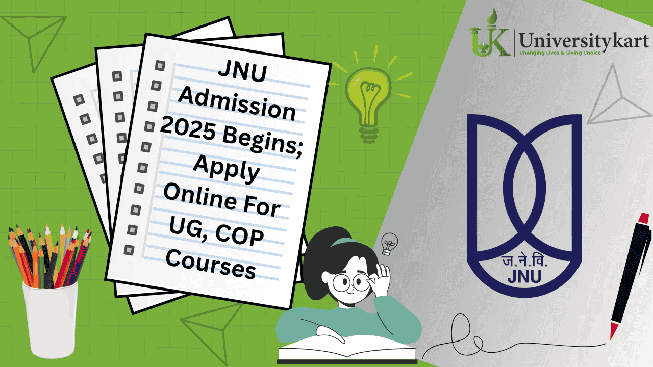 JNU Admission 2025 Begins; Apply Online For UG, COP Courses
