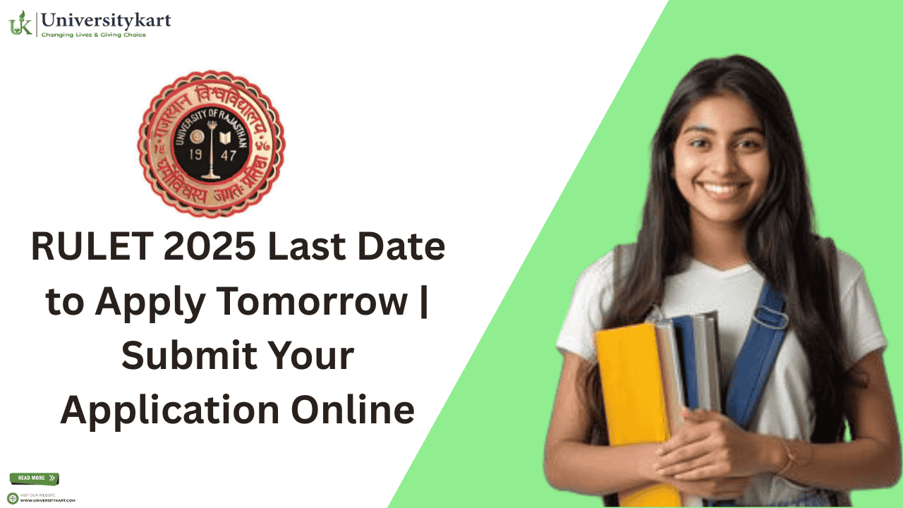 RULET 2025 Last Date to Apply Tomorrow | Submit Your Application Online