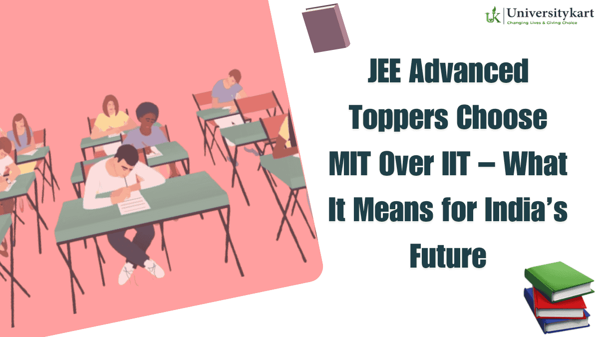 JEE Advanced Toppers Choose MIT Over IIT – What It Means for India’s Future