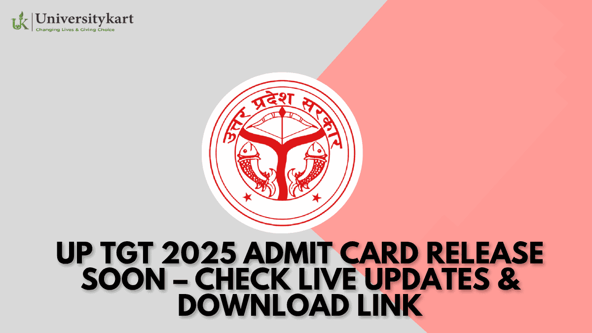 UP TGT 2025 Admit Card Release Soon – Check Live Updates & Download Link