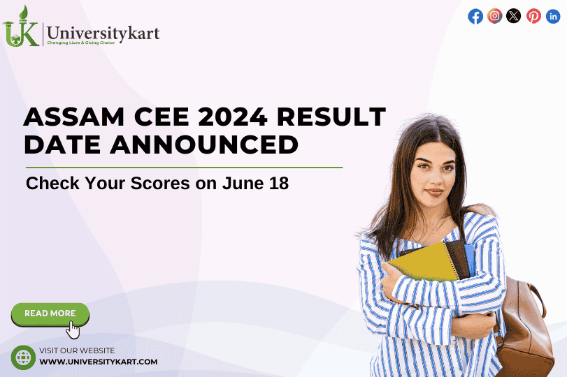 Assam CEE 2024 Result Date Announced: Check Your Scores on June 18