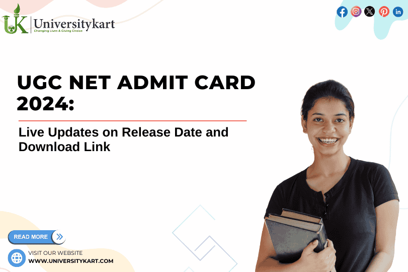 UGC NET Admit Card 2024: Live Updates on Release Date and Download Link