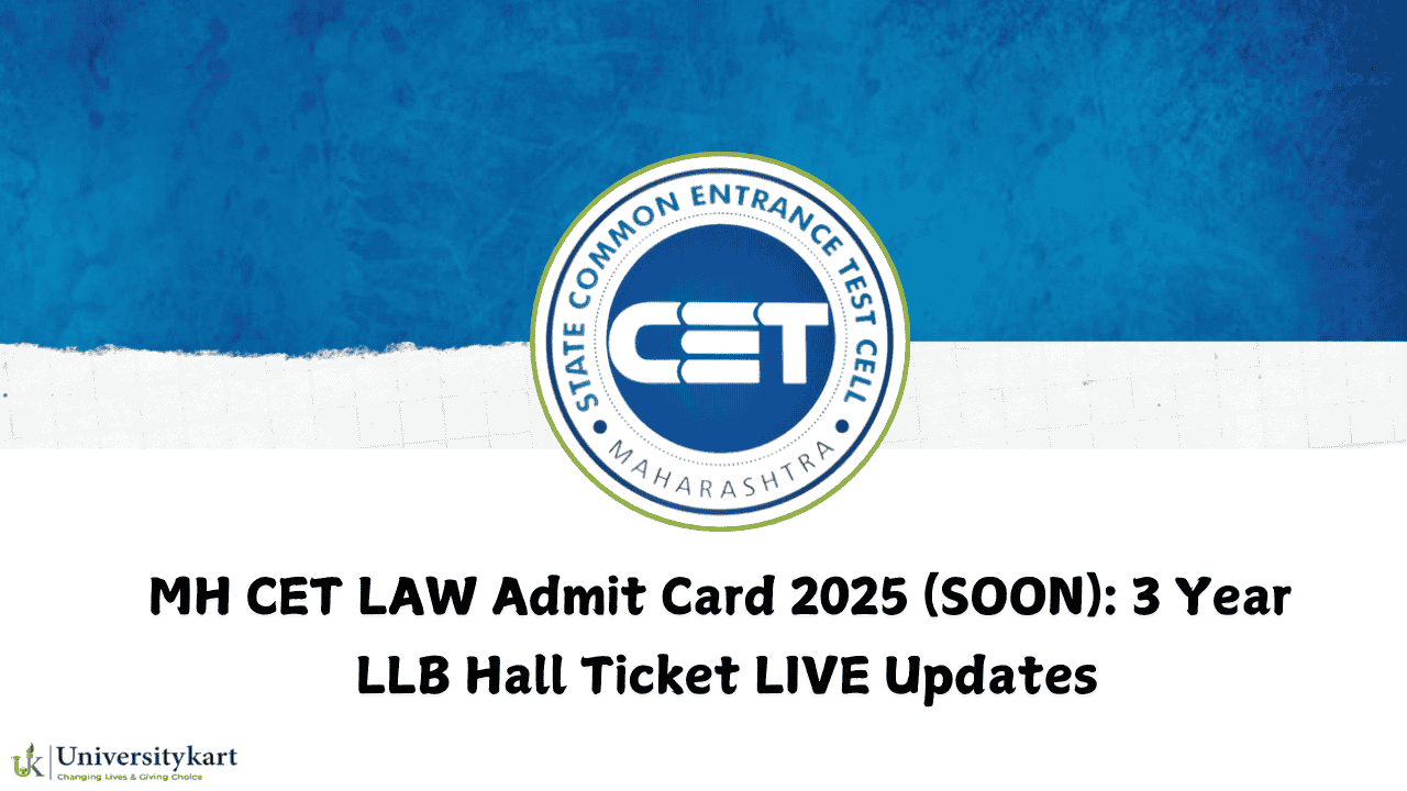 MH CET LAW Admit Card 2025 (SOON): 3 Year LLB Hall Ticket LIVE Updates
