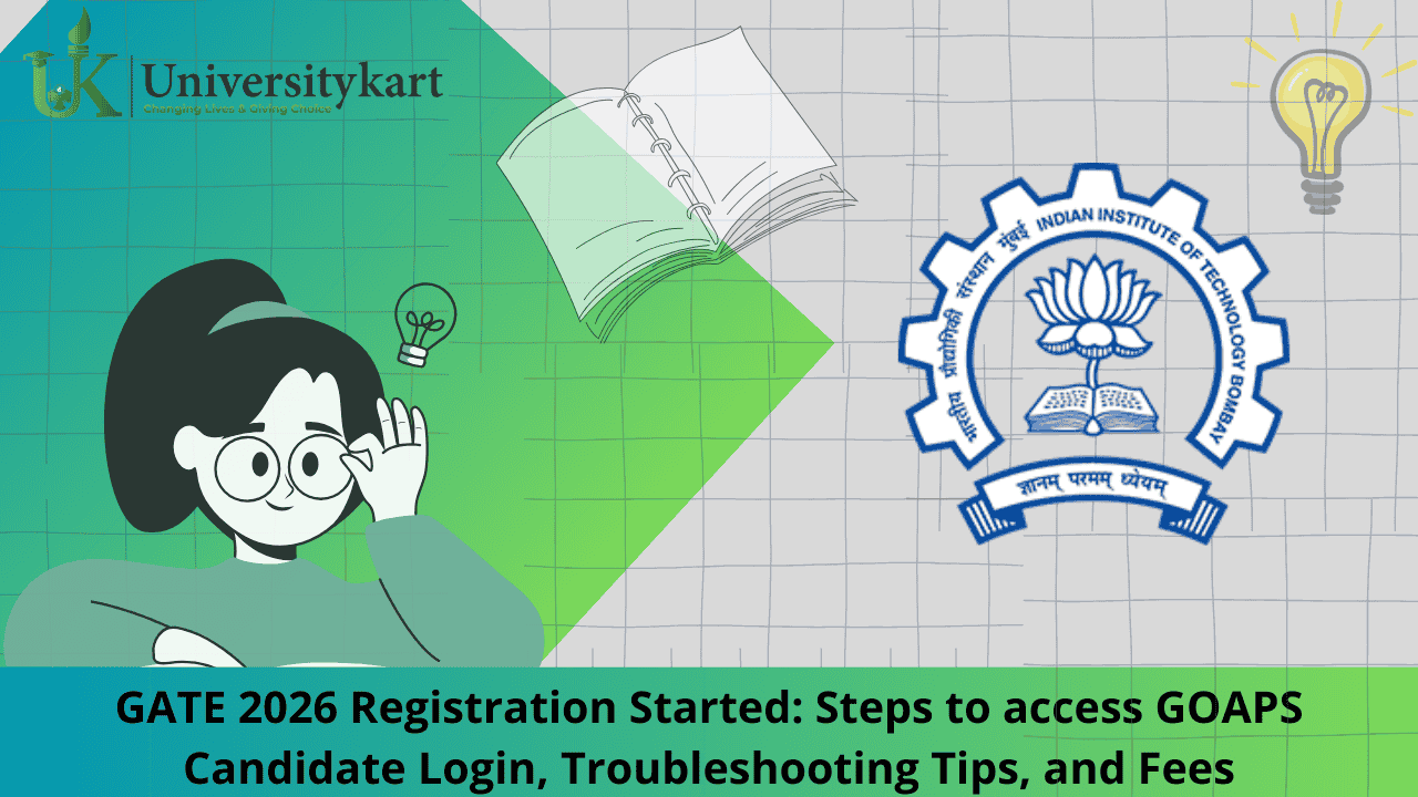 GATE 2026 Registration Started: Steps to access GOAPS Candidate Login, and Fees