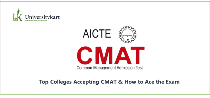 Top Colleges Accepting CMAT & How to Ace the Exam