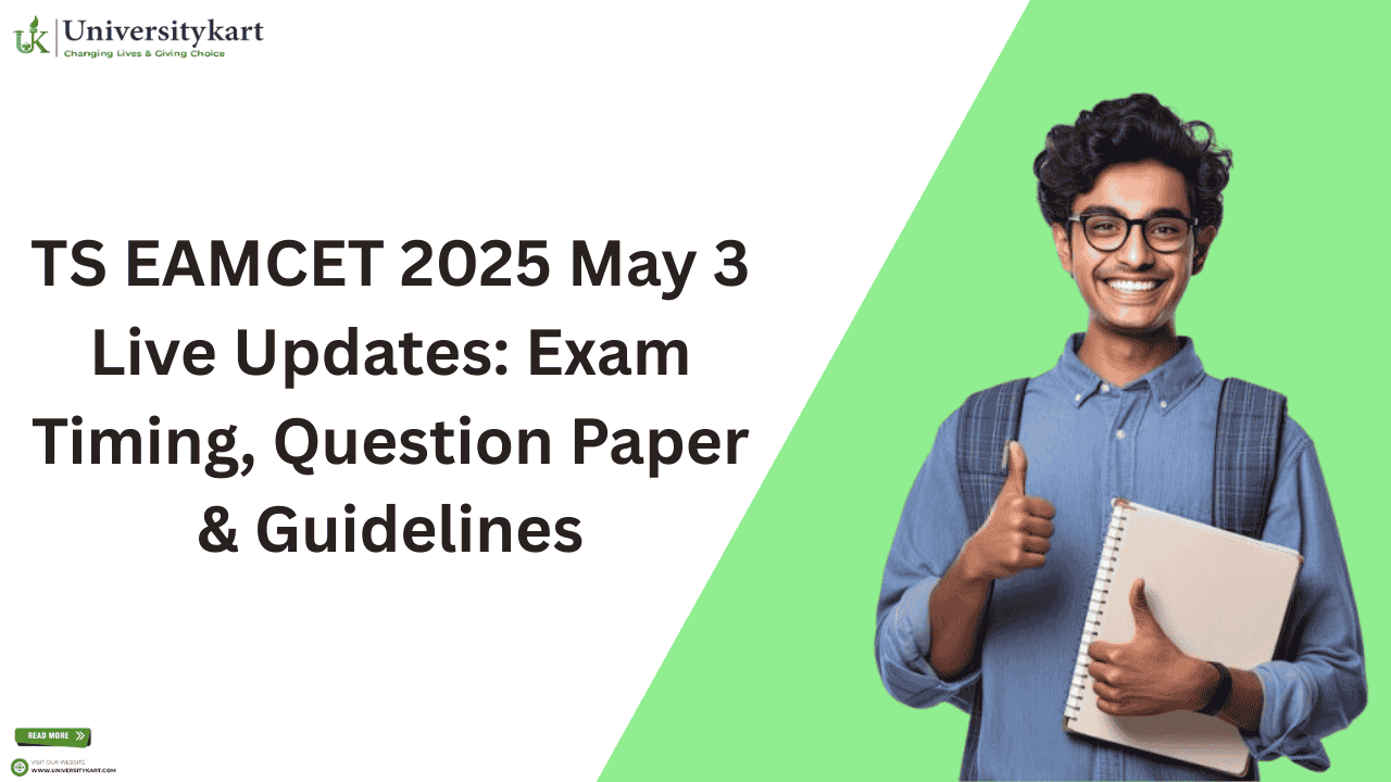 TS EAMCET 2025 May 3 Live Updates: Exam Timing, Question Paper & Guidelines