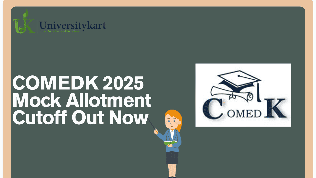 COMEDK 2025 Mock Allotment Cutoff Out Now - Closing Ranks at comedk.org