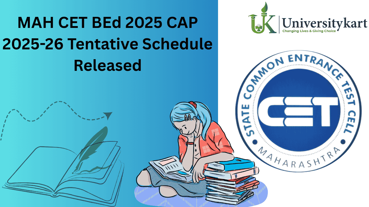 MAH CET BEd CAP 2025-26 Schedule Out Now; Check Important Dates ...