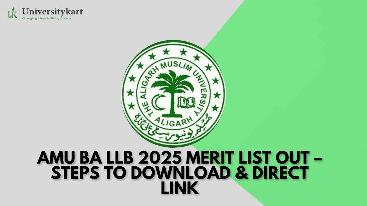 AMU BA LLB 2025 Merit List OUT – Steps to Download & Direct Link
