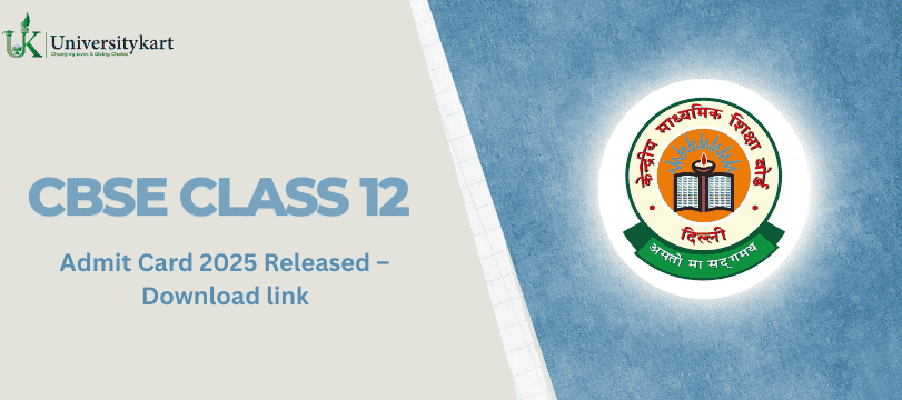 CBSE 12th Admit Card 2025 Released – Download link