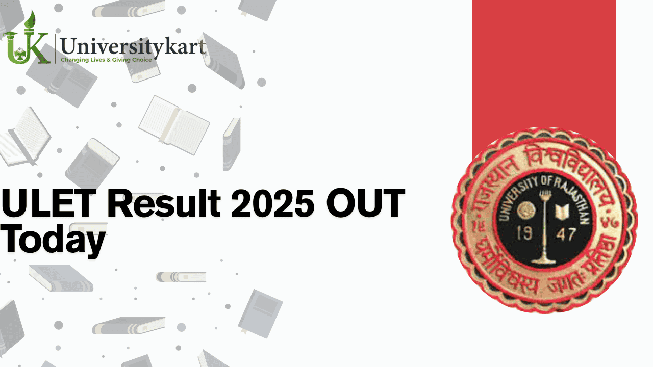 ULET Result 2025 OUT Today – Download Link & Instructions @uniraj.ac.in