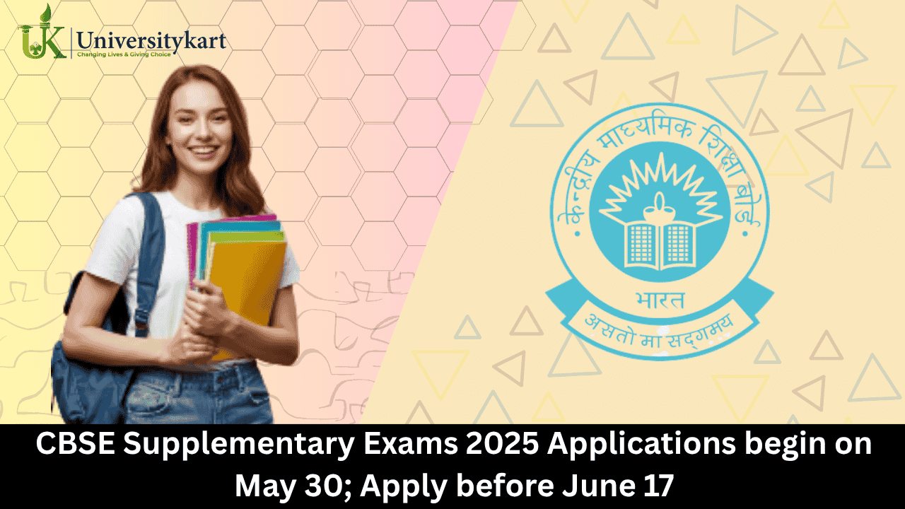 CBSE Supplementary Exams 2025 Applications begin on May 30; Apply ...