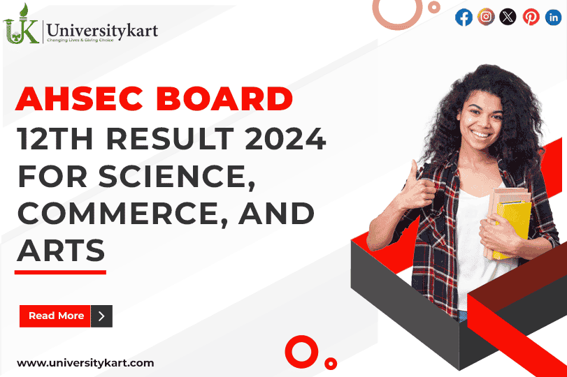 AHSEC Board 12th Result 2024 for Science, Commerce, and Arts