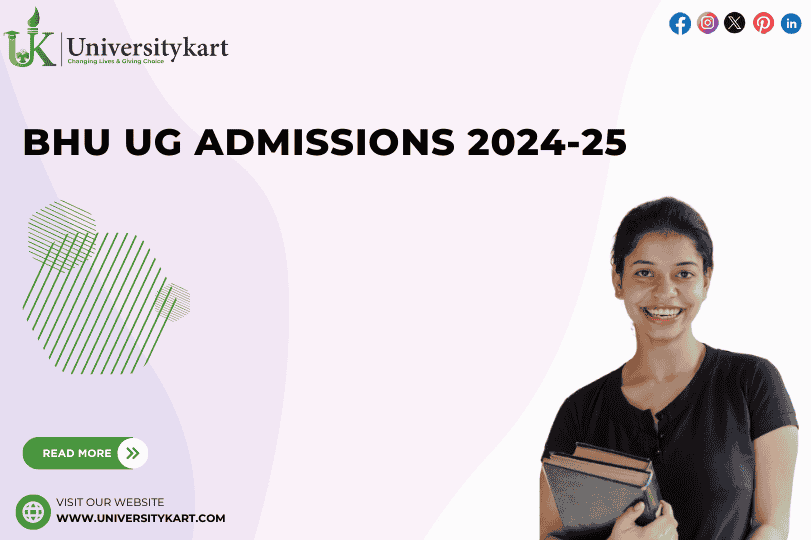 BHU UG Admissions 2024-25: Registration Now Open Until August 5