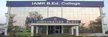 IAMR B.Ed. College: Courses, Admission 2025, Fees, Scholarship ...