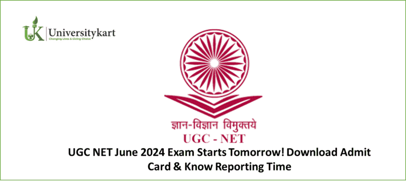 UGC NET June 2024 Exam Starts Tomorrow! Download Admit Card & Know ...