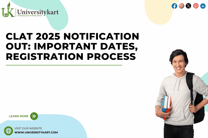 CLAT 2025 Notification Out: Important Dates, Registration Process, Exam ...