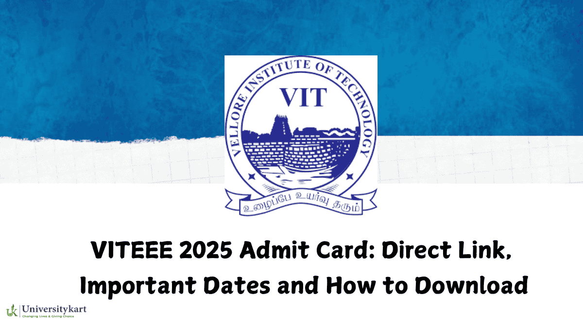 VITEEE 2025 Admit Card: Direct Link, Important Dates and How to Download