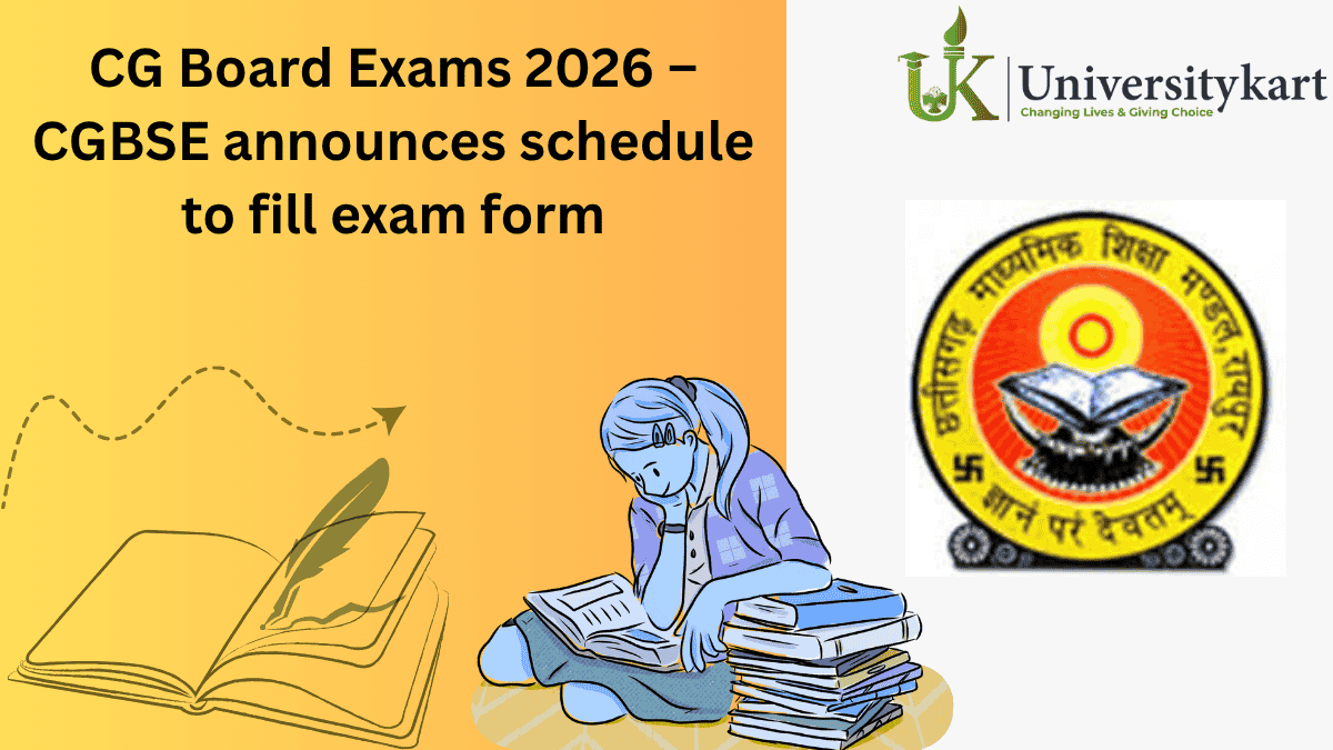 CG Board Exams 2026: CGBSE Releases Schedule for Filling Exam Forms