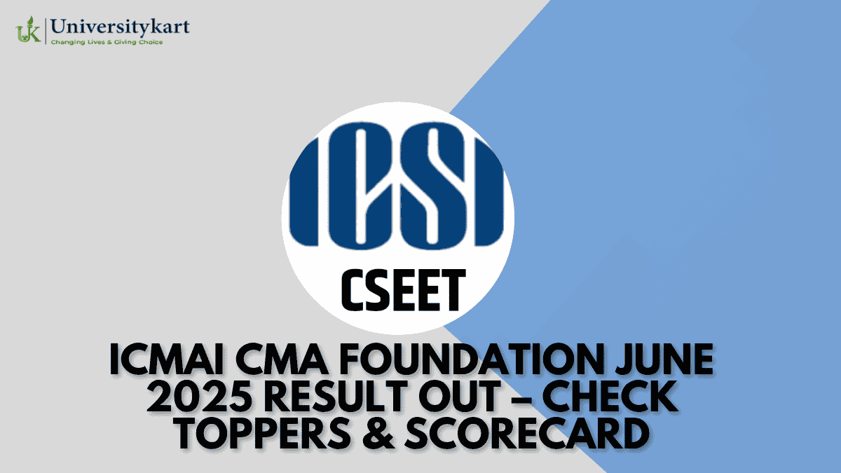 ICMAI CMA Foundation June 2025 Result OUT – Check Toppers & Scorecard