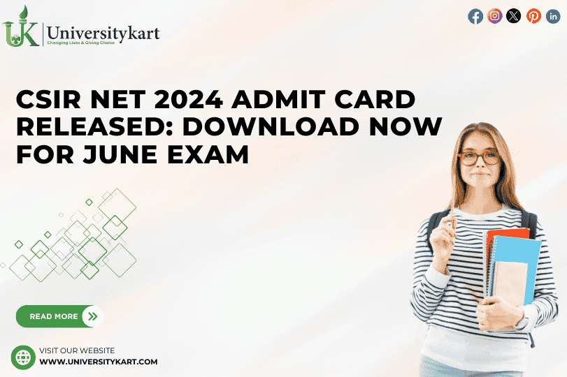 CSIR NET 2024 Admit Card Released: Download Now for June Exam