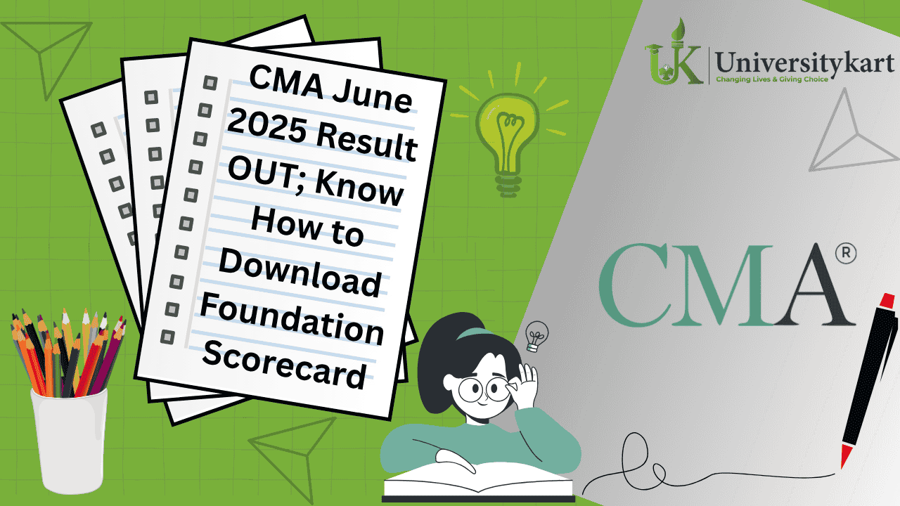 CMA June 2025 Result OUT; Know How to Download Foundation Scorecard