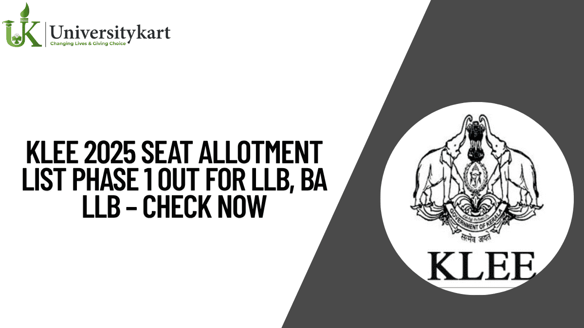 KLEE 2025 Seat Allotment List Phase 1 OUT for LLB, BA LLB – Check Now