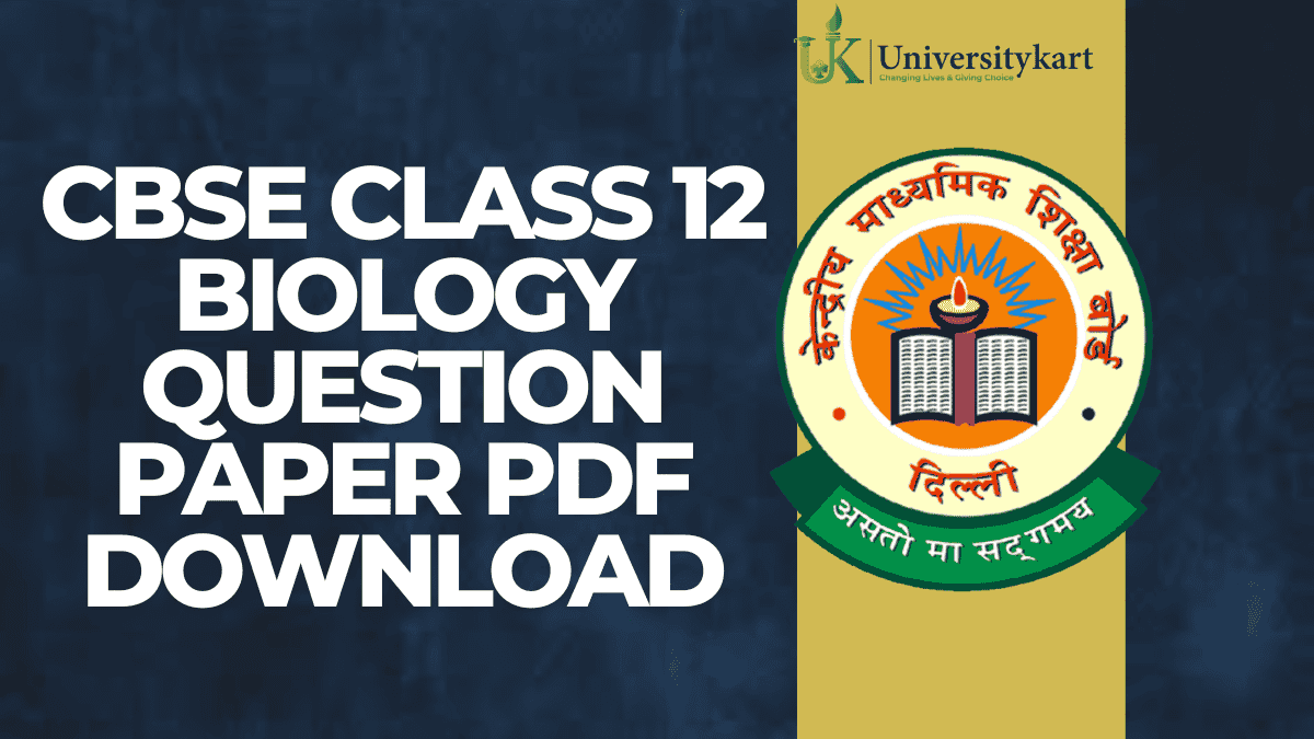CBSE Class 12 Biology Question Paper PDF Download | Previous Year ...
