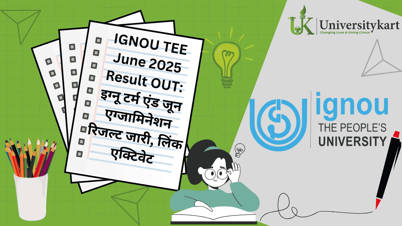 IGNOU TEE June 2025 Result OUT: इग्नू टर्म एंड जून एग्जामिनेशन रिजल्ट ...