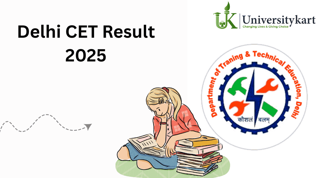 Delhi CET Result 2025 Released at tte.delhi.gov.in; Know Counselling ...