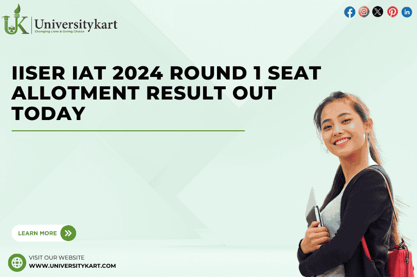 IISER IAT 2024 Round 1 Seat Allotment Result Out Today: Download, Check ...