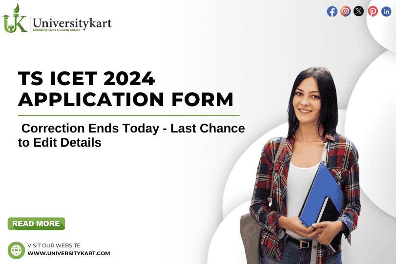 TS ICET 2024 Application Form Correction Ends Today - Last Chance to ...