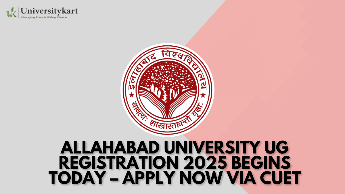 Allahabad University UG Registration 2025 Begins Today – Apply Now via CUET